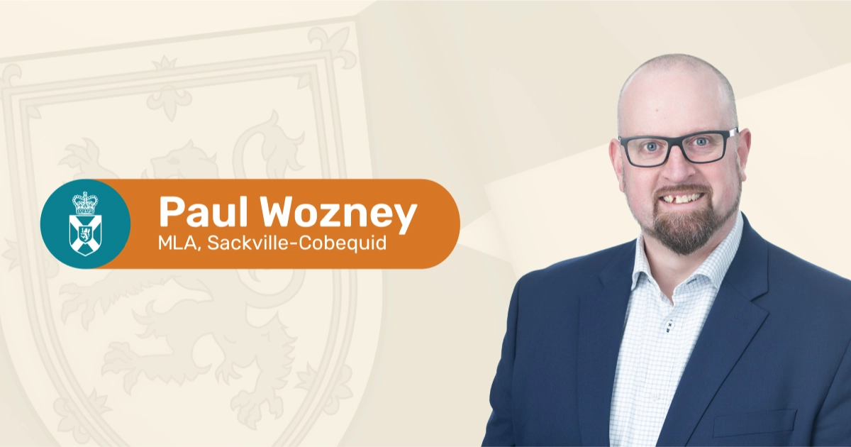 Paul Wozney, MLA for Sackville-Cobequid - Paul Wozney, MLA for ...